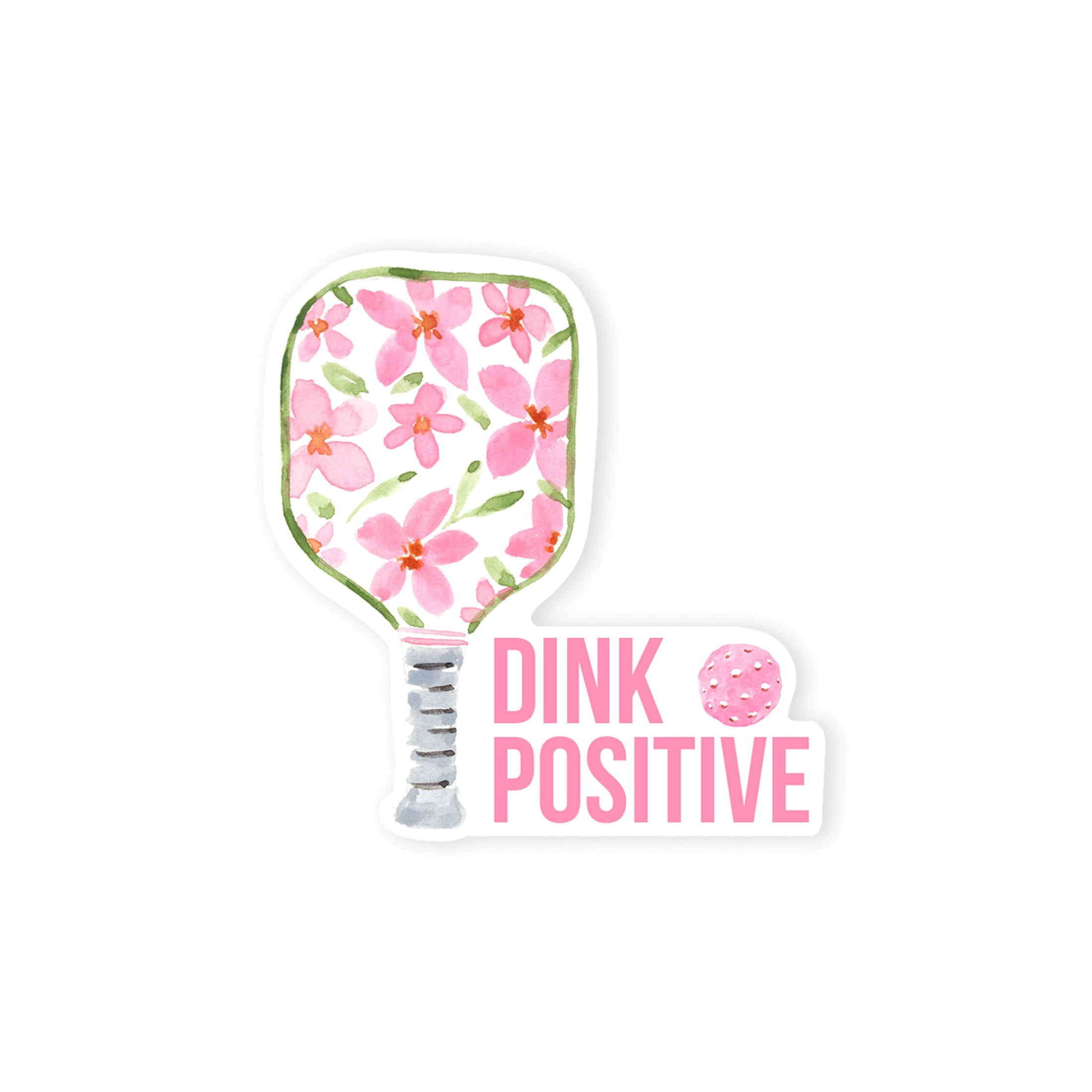 dink positive sticker – Audrey Ra Design Shop